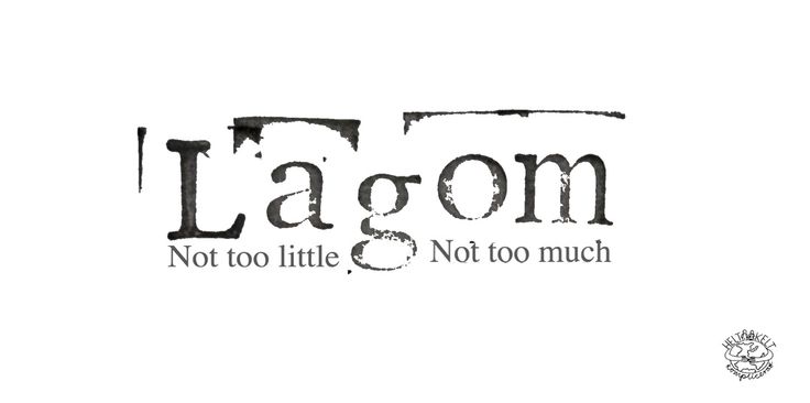 Lagom – or the magic of just enough